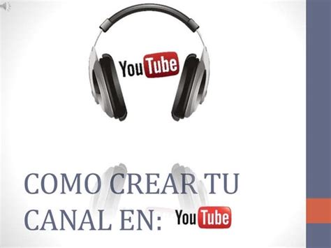 Tutorial Para Crear Un Canal En Youtube Ppt