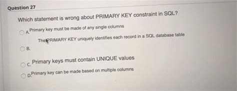Solved Question 27 Which Statement Is Wrong About Primary