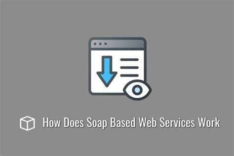 How Does Soap Based Web Services Work Programming Cube