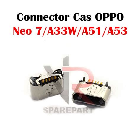 Jual KONEKTOR CAS OPPO NEO A W A A CONNECTOR CHARGE CHARGER Shopee Indonesia