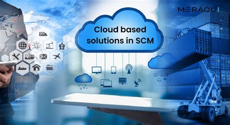 Strengths And Challenges Of Cloud Based Solutions In Scm