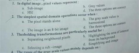 Solved 1 In Digital Image Pixel Values Represent A