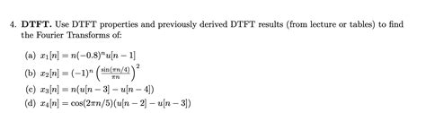 Solved DTFT Use DTFT Properties And Previously Derived Chegg
