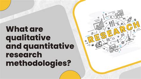 What Are Qualitative And Quantitative Research Methodologies