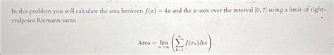 Solved In This Problem You Will Calculate The Area Between Chegg Com