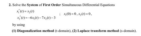Solved 2 Solve The System Of First Order Simultaneous