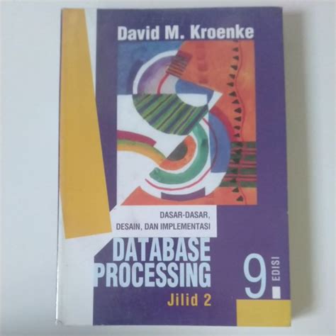 Jual Buku Komputer Dasar Dasar Desain Dan Implementasi Database Processing Jilid Edisi
