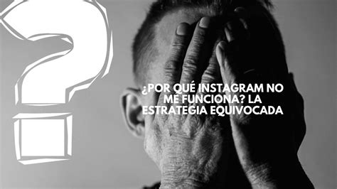 Cómo Tener Una Cuenta De Instagram Empresas Que Funcione