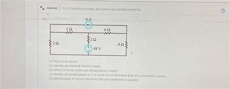 Solved A Exercise 145 Identifying Nodes And Series And