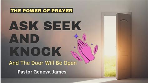 Ask Seek And Knock The Power Of Prayer Youtube