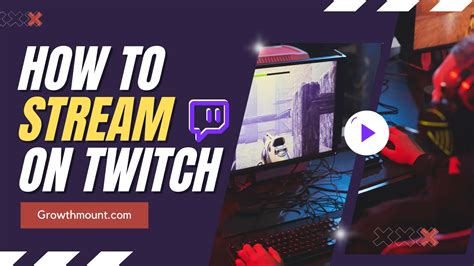 How To Stream On Twitch Guide For Pc Mobile Ps And Xbox