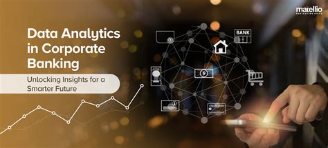 Data Analytics In Corporate Banking Unlocking Insights For A Smarter Future Matellio Inc