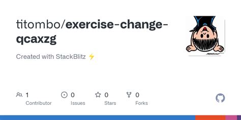 GitHub Titombo Exercise Change Qcaxzg Created With StackBlitz