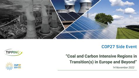 cop27 side event how to accelerate the just energy transition in coal