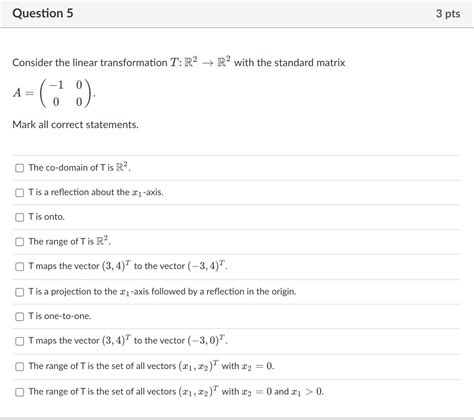 Solved Question 5consider The Linear Transformation T R2→r2