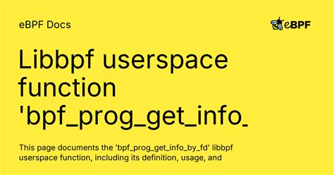 Libbpf Userspace Function Bpfproggetinfobyfd Ebpf Docs