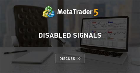 Disabled Signals Trading Signals General Mql5 Programming Forum
