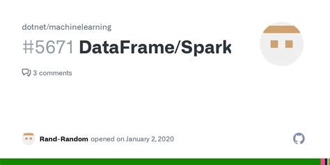 DataFrame Spark Issue 5671 Dotnet Machinelearning GitHub