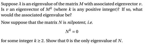 Solved Suppose Lambda Is An Eigenvalue Of The Matrix M With