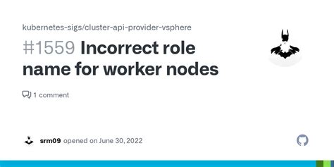 Incorrect Role Name For Worker Nodes · Issue 1559 · Kubernetes Sigscluster Api Provider