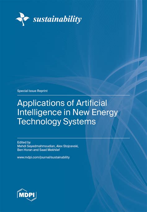 Applications Of Artificial Intelligence In New Energy Technology Systems Mdpi Books