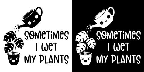 때때로 나는 흰색과 Bxlack 배경에 고립 된 젖은 식물 재미있는 견적 개념 디자인 티셔츠 인사말 카드 또는 포스터 배경 벡터 일러스트레이션의 경우 T 셔츠에 대한 스톡