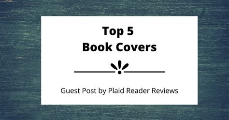 Top 5 Book Covers Plaid Reader Reviews Guest Post