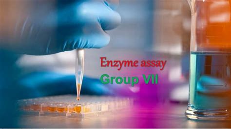 Enzyme Assay Vii Pptx