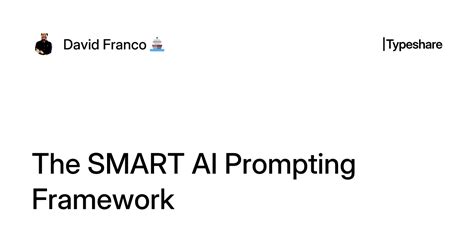 The Smart Ai Prompting Framework