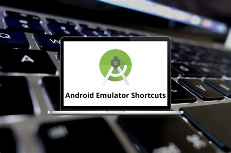 20 Android Emulator Shortcuts Android Emulator Shortcuts Pdf