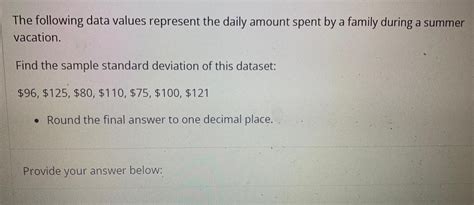[answered] the following data values represent the daily amount spent
