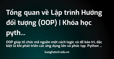 Tổng Quan Về Lập Trình Hướng đối Tượng Oop Khóa Học Python