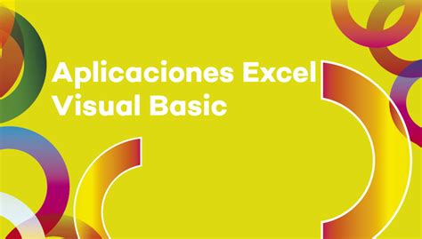 Aplicaciones En Excel Visual Basic Universidad De Bogotá Jorge Tadeo
