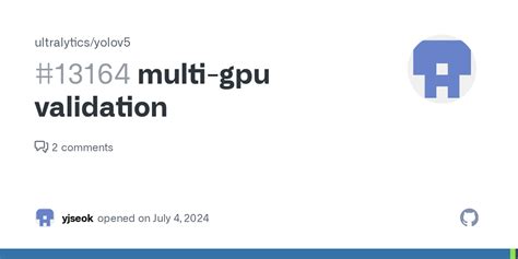 Multi Gpu Validation · Issue 13164 · Ultralyticsyolov5 · Github