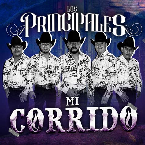 Mi Corrido Single By Los Principales Spotify