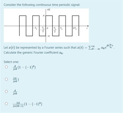 solved consider the following continuous time periodic