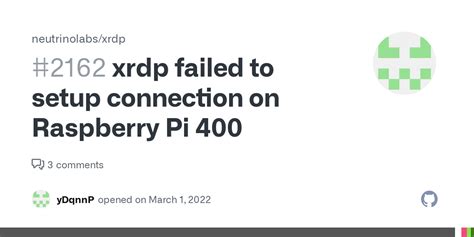 Xrdp Failed To Setup Connection On Raspberry Pi 400 · Issue 2162