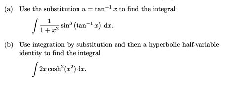 Solved A Use The Substitution U Tan−1x To Find The
