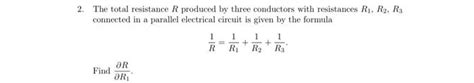 Solved The Total Resistance R Produced By Three Conductors
