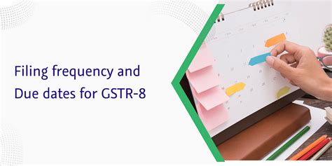 Gstr 8 Due Date And Filing Frequency Everything You Need To Know