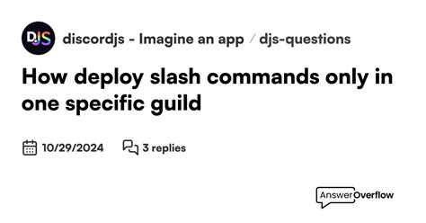 How Deploy Slash Commands Only In One Specific Guild Discordjs Imagine An App