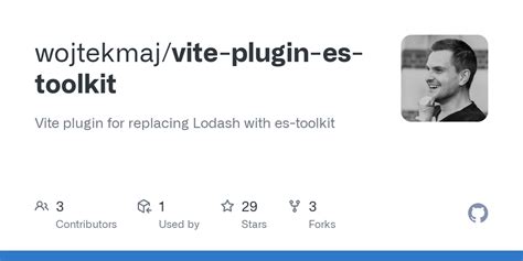 Github Wojtekmaj Vite Plugin Es Toolkit Vite Plugin For Replacing
