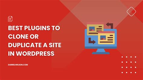 Best Plugins To Clone Or Duplicate A Site In Wordpress 2025