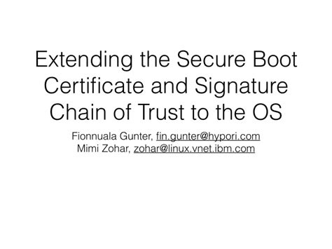 Ppt Extending The Secure Boot Certificate And Signature Chain Of Trust Powerpoint