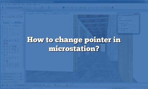 How To Change Pointer In Microstation