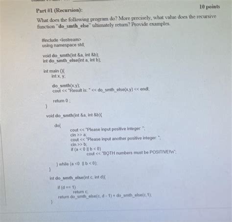 Solved Part 1 Recursion 10 Points What Does The Following