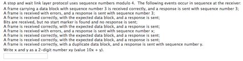 Solved A Stop And Wait Link Layer Protocol Uses Sequence
