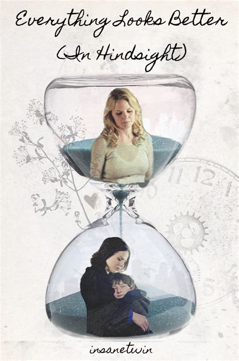 Everything Looks Better In Hindsight By Insanetwin Goodreads