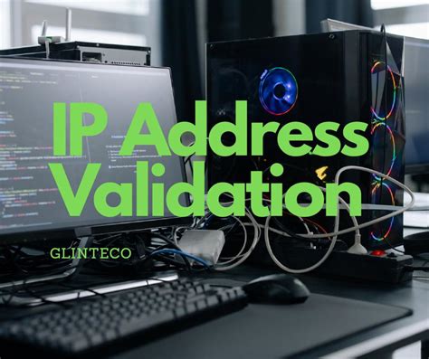 Validating Ip Addresses With Python A Comprehensive Guide Glinteco