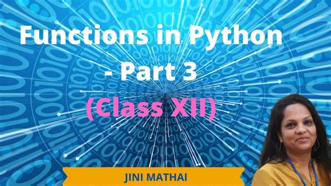 Functions In Python Part 3 Class Xii Youtube